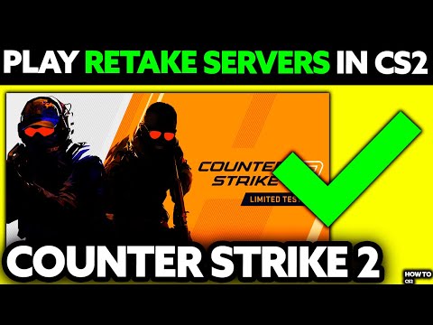 How To Play Retake Servers in CS2 (2025) - Step by Step