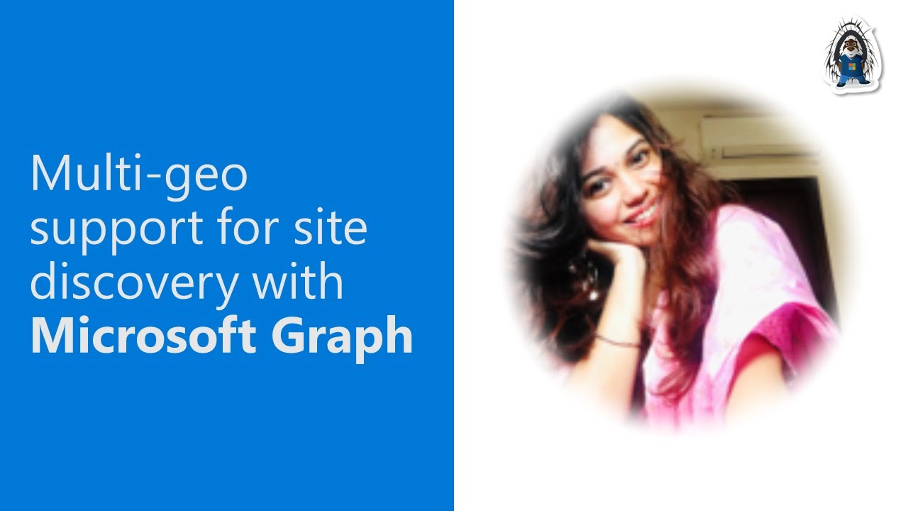Microsoft Graph: Multi-Geo Support for Enhanced Site Discovery