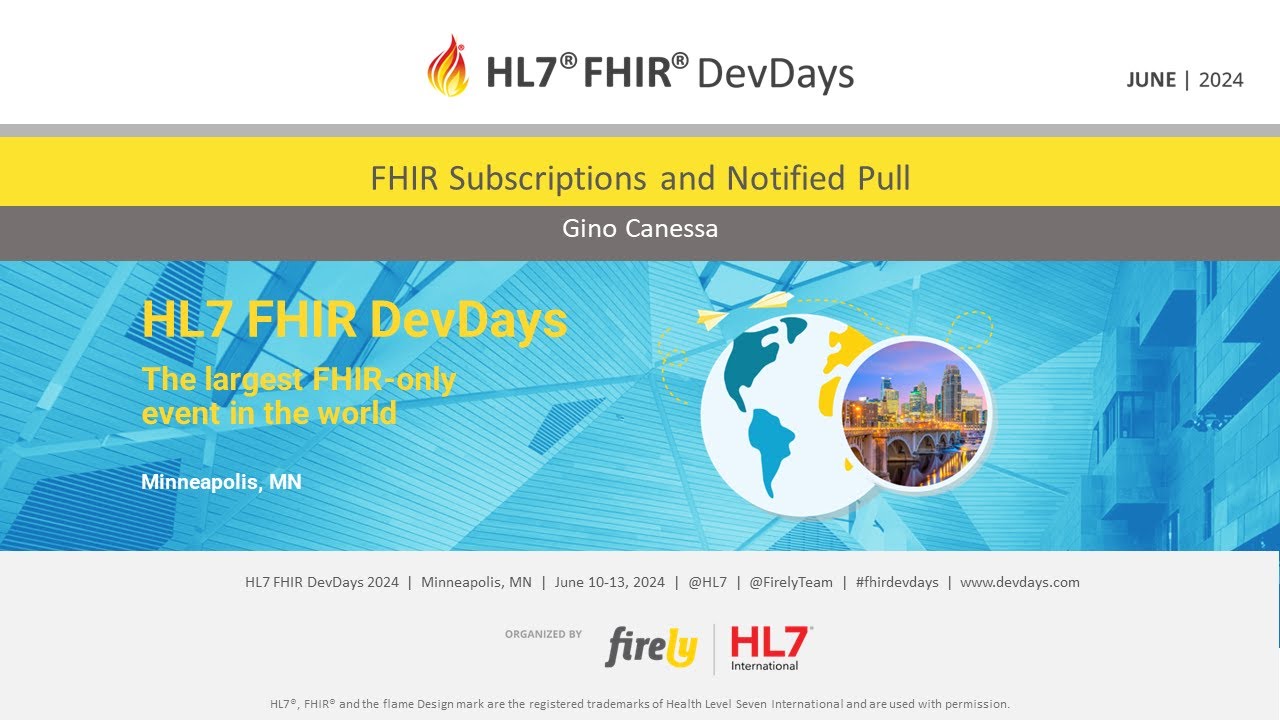 Gino Canessa - FHIR Subscriptions and Notified Pull | DevDays 2024