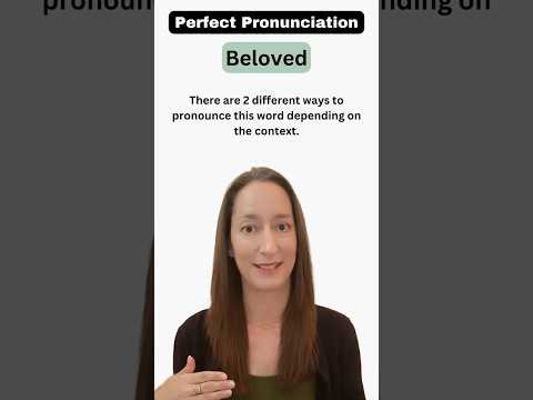 English Pronunciation: BELOVED (2 different ways)
