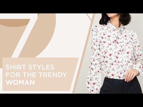 7 shirt styles for the trendy woman | Shirt outfit ideas for women | CircleMag.in