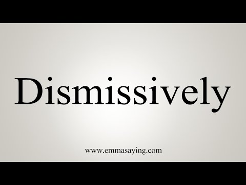 How To Say Dismissively