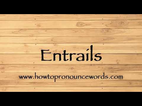How To Pronounce Entrails ? How To say Entrails New Video