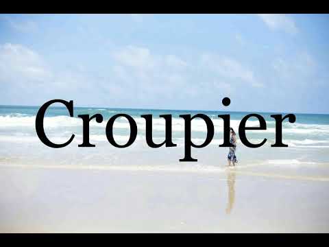 How To Pronounce Croupier🌈🌈🌈🌈🌈🌈Pronunciation Of Croupier