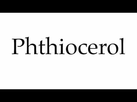 How to Pronounce Phthiocerol