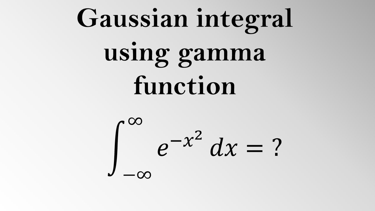 Gaussian Integral Using Gamma Function