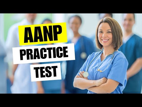 AANP Practice Test - Nurse Practitioner Certification Exam Prep Questions and Answers Review 2025