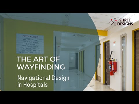 The Art of Wayfinding - Navigational Design in Hospitals