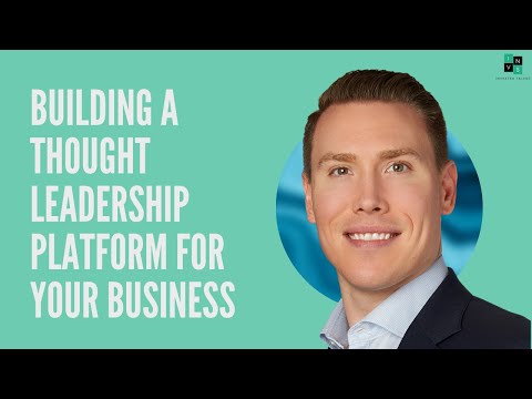 Building A Thought Leadership Platform for Your Business with Kent Ritter