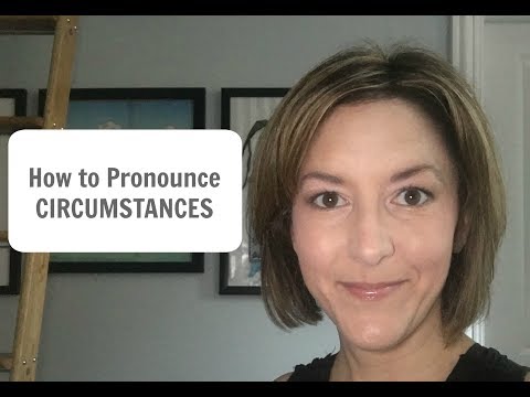 How to Pronounce CIRCUMSTANCES - American English Pronunciation Lesson #learnenglish