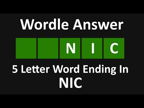 5 Letter Word Ending In NIC | Wordle 240 Answer | February 14, 2022