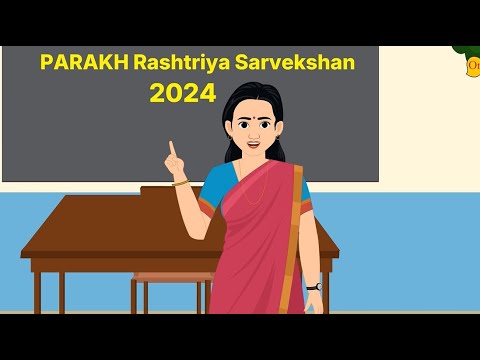 PARAKH Rashtriya Sarvekshan 2024 (Synopsis Module): Overview and Key Highlights
