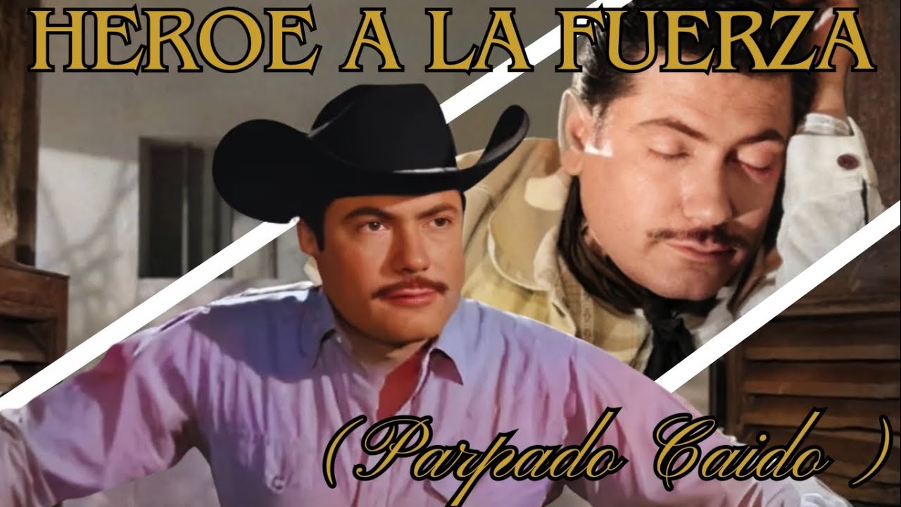 💥🎬🐴Héroe a la Fuerza  |  Eulalio González  | Piporro | Español Latino  |  El Parpado Caido 🐴🌵💥😴
