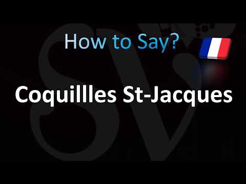 How to Pronounce Coquilles St-Jacques (CORRECTLY!)