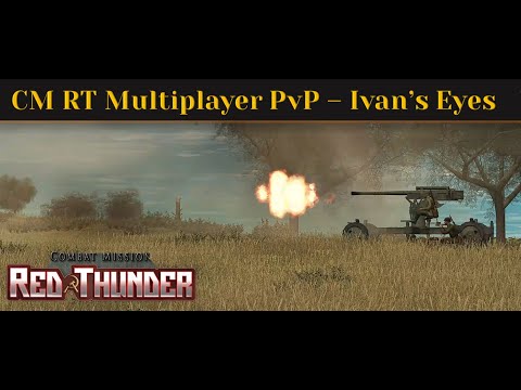 Steam Community :: Video :: CM Red Thunder Multiplayer PvP - Ivan’s Eyes