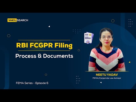RBI FCGPR filing || Process & Documents || FEMA & RBI Compliance Series || Episode 6