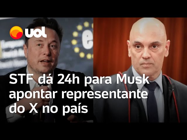 STF dá 24h para Musk apontar representante ou X sairá do ar no Brasil