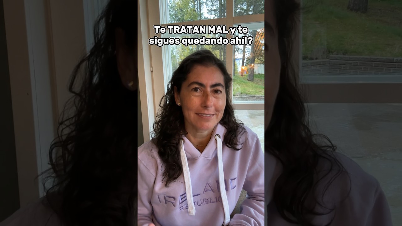 ⁉️TE TRATAN MAL y te sigues quedando ahí⁉️ dónde queda tu amor propio? - #bienestaremocional