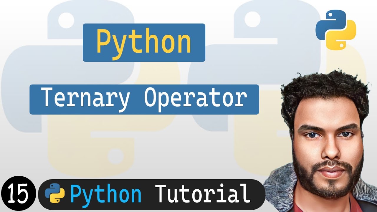 15 - Ternary Operator in Python | Conditional Operator  | Python Tutorial