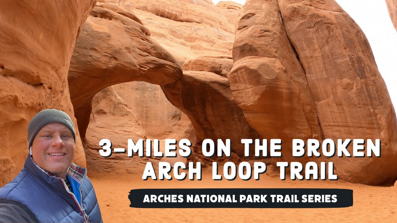 Broken Arch Loop Trail in Arches National Park | Skyline, Tapestry, Broken, & Sand Dune Arches