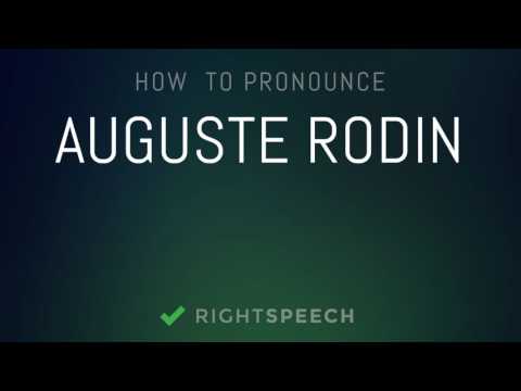 Auguste Rodin - How to pronounce Auguste Rodin