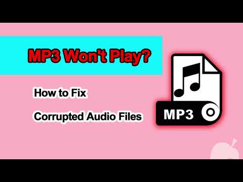 MP3 Won't Play? How to Fix Corrupted Audio Files