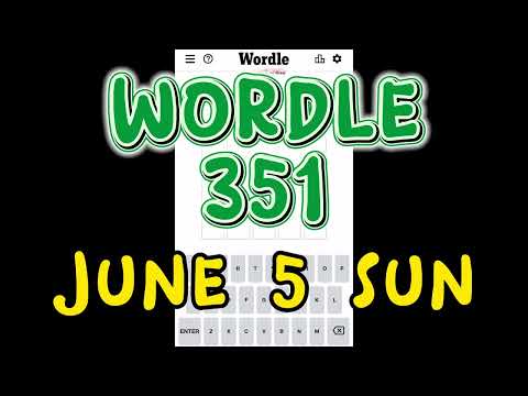 Wordle 351 June 5 Sunday | Hint: Measurable | Starting Word Crane