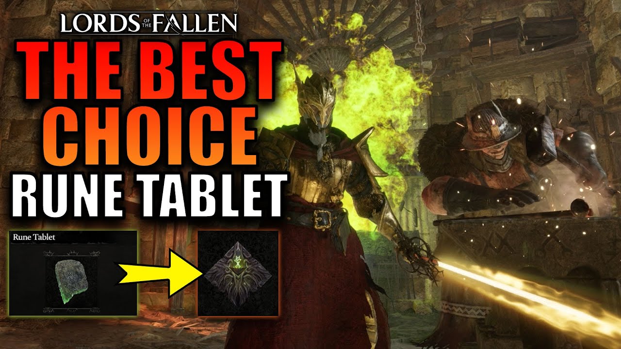 Who Should Get the Rune Tablet in Lords of the Fallen?