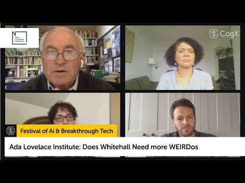 Ada Lovelace Institute: Does Whitehall Need more WEIRDos | CogX 2020
