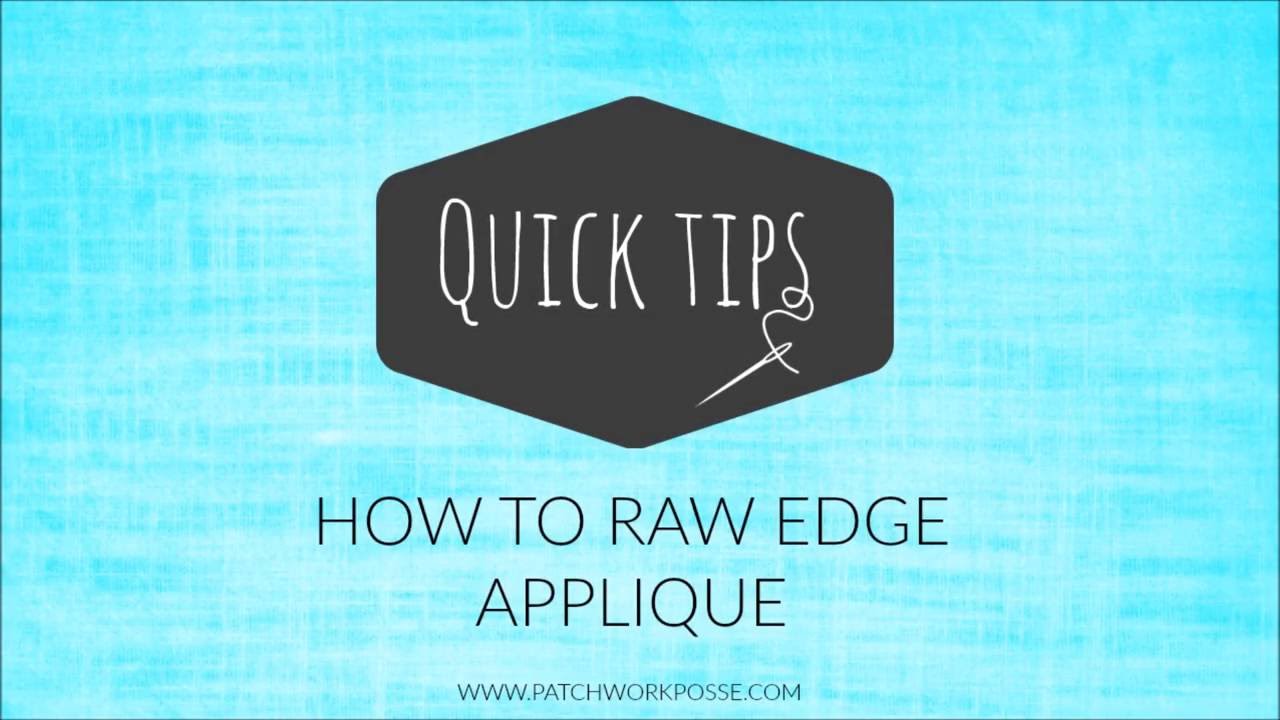 Raw Edge Applique Tutorial