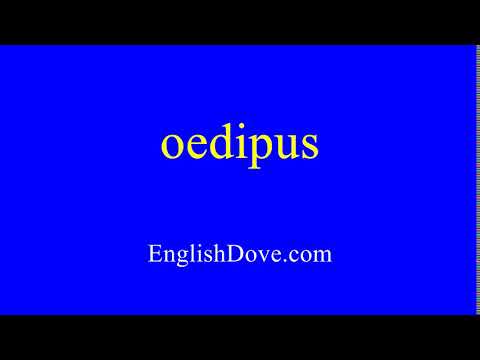 How to pronounce oedipus in American English.