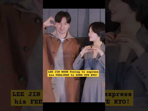 LEE JIN WOOK Trying to express his FEELINGS to SONG HYE KYO! #songhyekyo #leejinwook #shorts  #reels