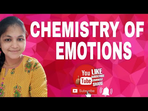 CHEMISTRY OF EMOTIONS