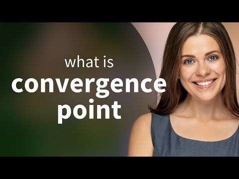 Understanding "Convergence Point" in English