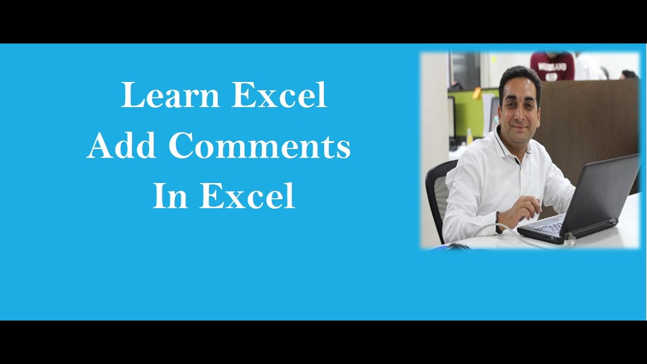 How To Insert Comments In Excel Learn Excel Course Ms Word Course And Ms Excel Course Myelesson