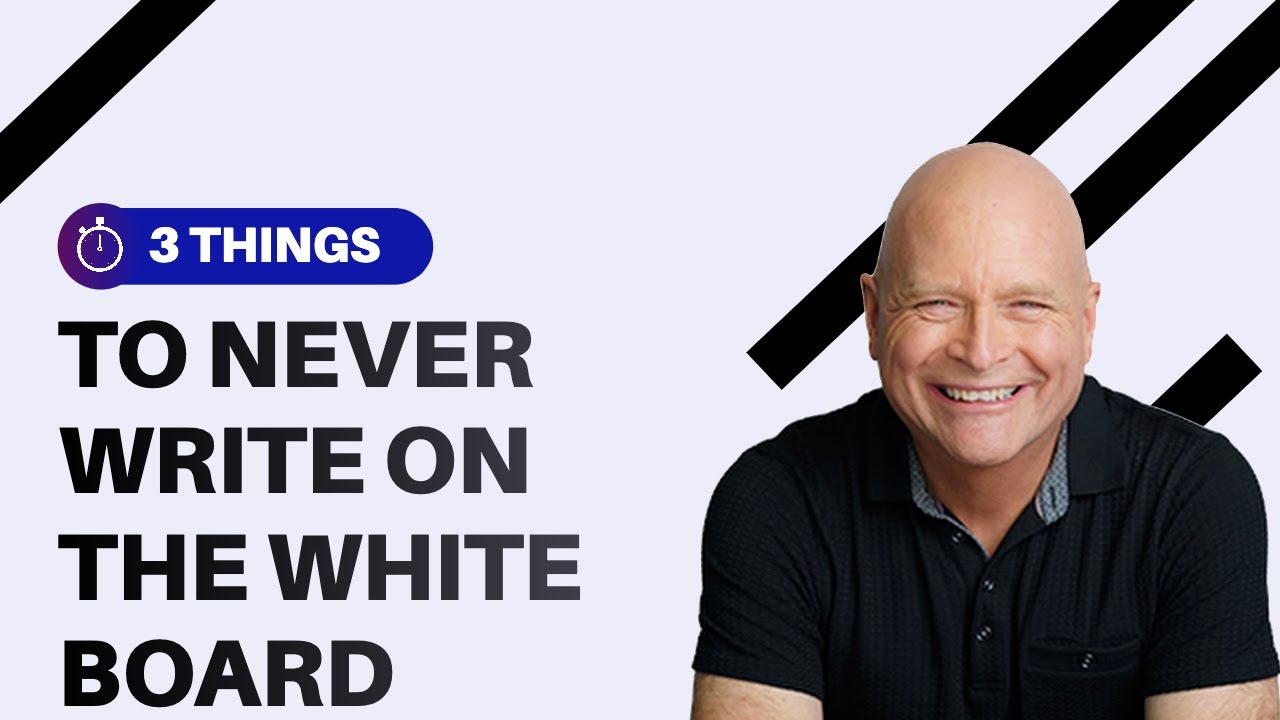 Three Things To Never Write on The White Board