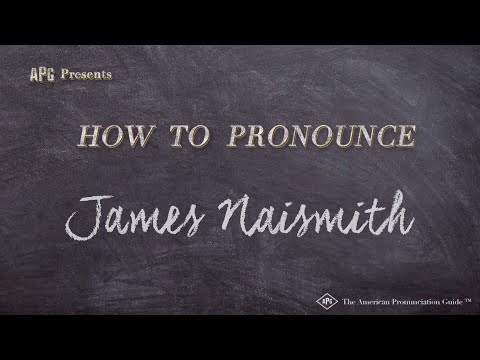 How to Pronounce James Naismith (Real Life Examples!)