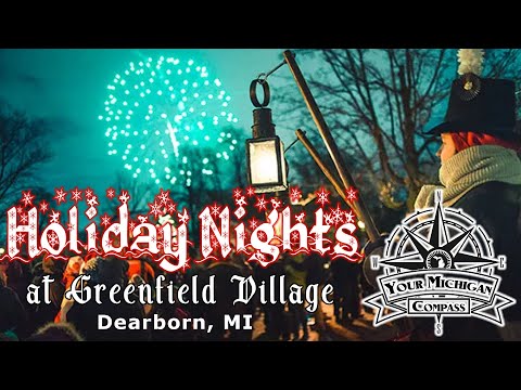 Holiday Nights at Greenfield Village, Dearborn, MI