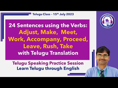 24 Sentences using the Verbs: Adjust, Make, Meet, Work, Accompany ... with Telugu Translation