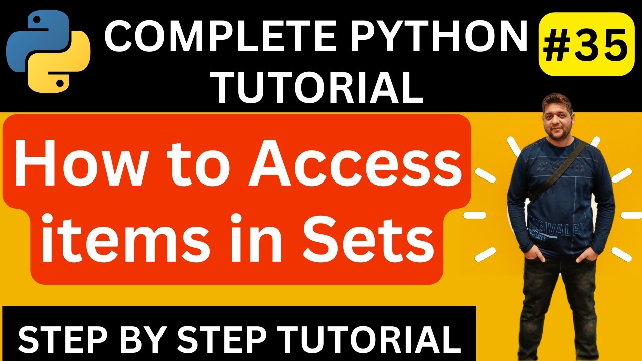 How to Access items in Python Sets || Access Set Items in Python || Python Tutorial for Beginners