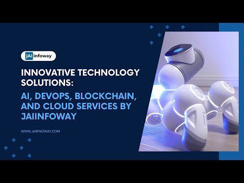 Innovative Technology Solutions AI, DevOps, Blockchain, and Cloud Services by Jaiinfoway
