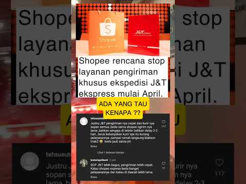 BIKIN KAGET‼️ SHOPEE stop layanan pengiriman ekspedisi J&T, KENAPA?