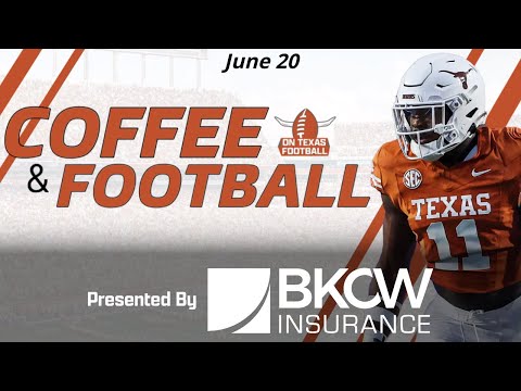 Coffee & Football - June 20 | College & Texas Football News | 2026 Recruiting Updates | Arch Manning