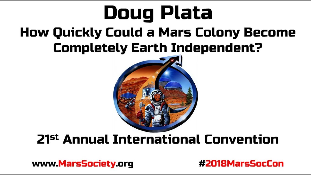Doug Plata - Becoming Independent - 21st Annual International Mars Society Convention