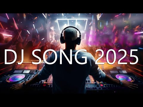DJ SONG 2025 - Remixes & Mashups of Popular Songs 2025 - David Guetta, MEDUZA, James Hype