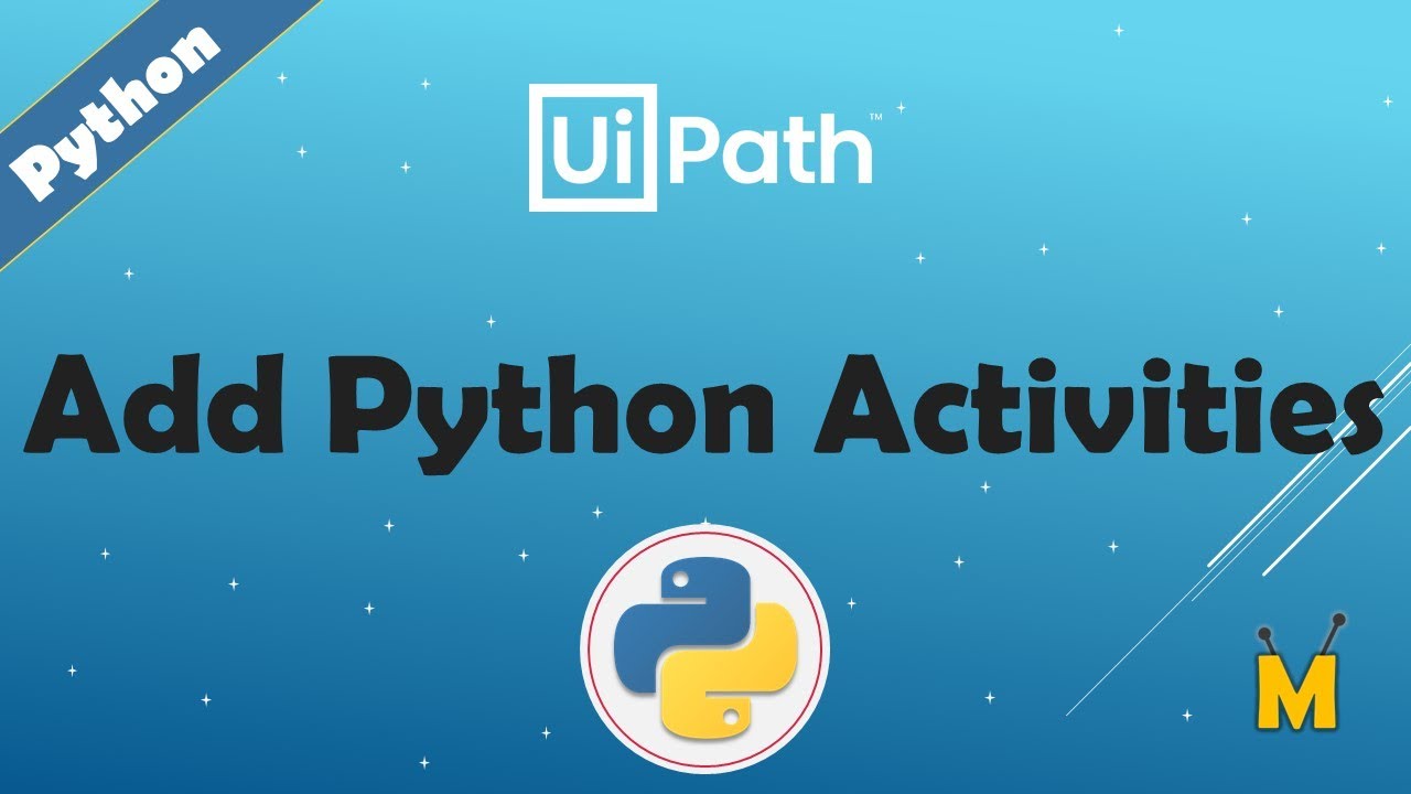 UiPath | Add Python Activities | How to add Python activities to UiPath to Invoke Python Code