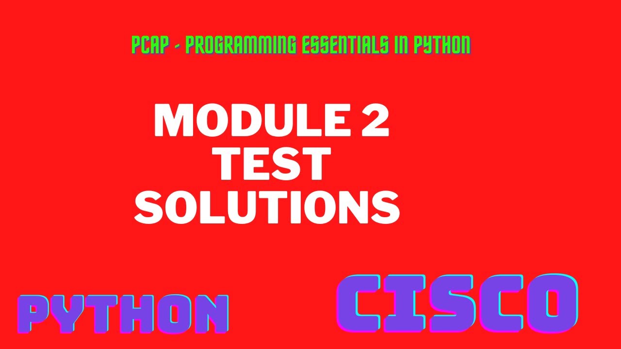 PCAP - Programming Essentials in Python Cisco || module 2 Test Answer|| Python Essentials 1