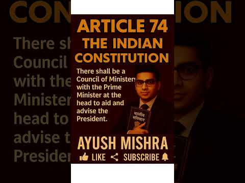 Article 74 indian constitution. #motivation#grindsquad#indianconstitution#law#indianlaw#facts