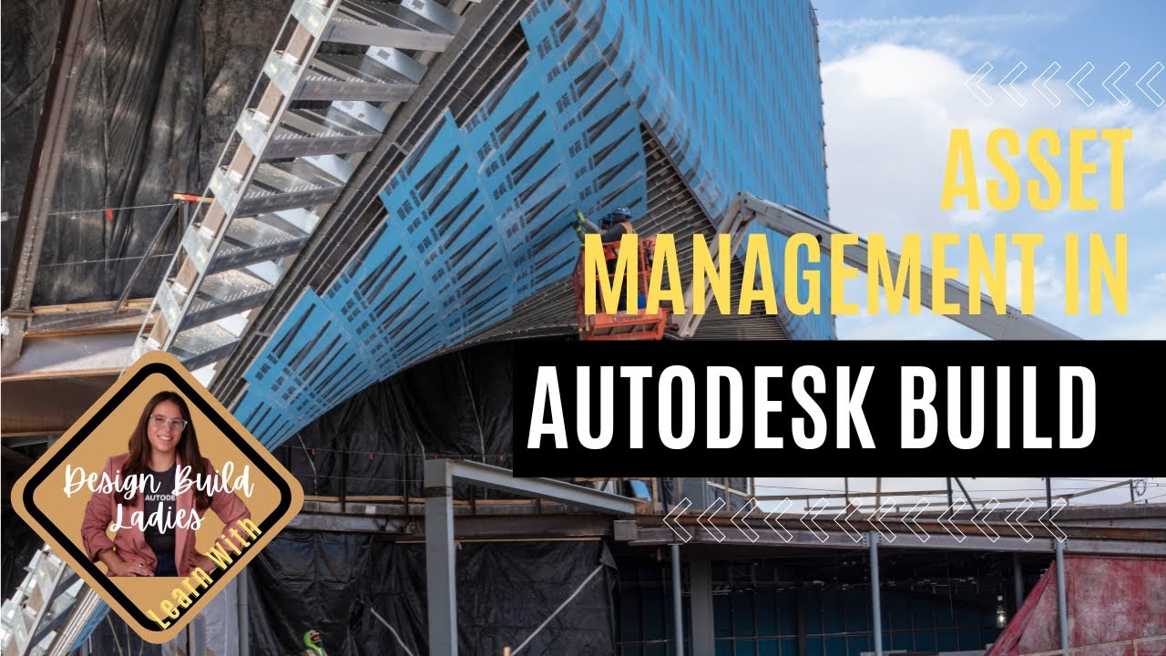 Autodesk Construction Cloud: Assets