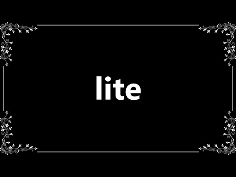 Lite - Definition and How To Pronounce